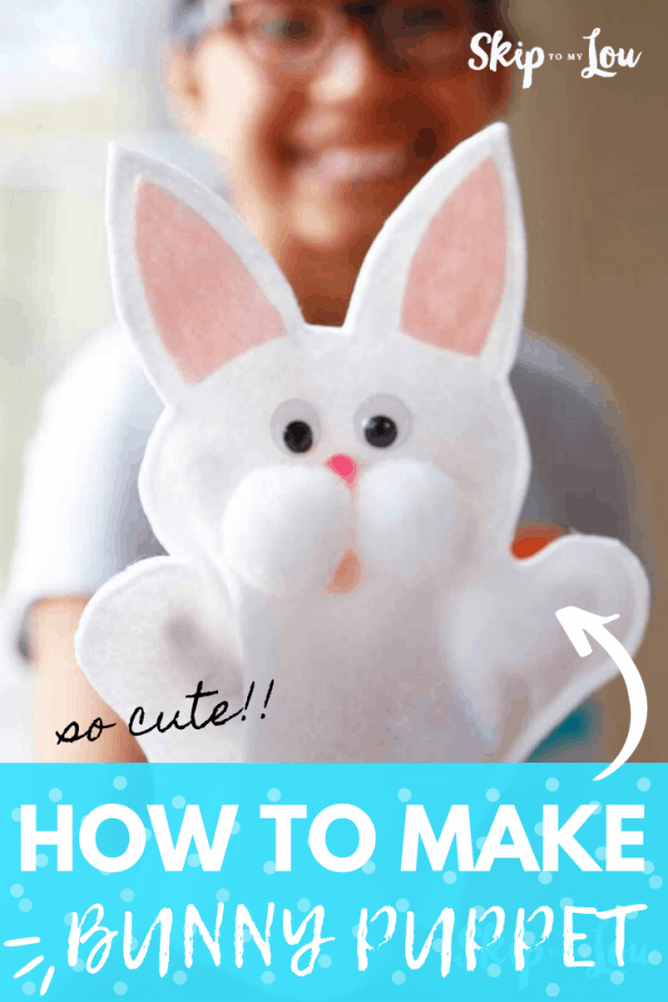 Make Easter Fun with this cute Bunny Puppet | Skip To My Lou