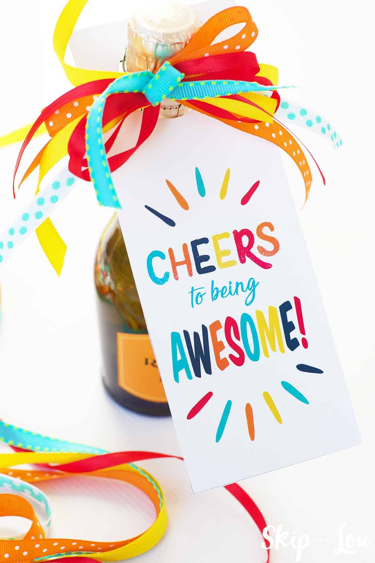 Cheers to Being Awesome Gift Tag | Skip To My Lou