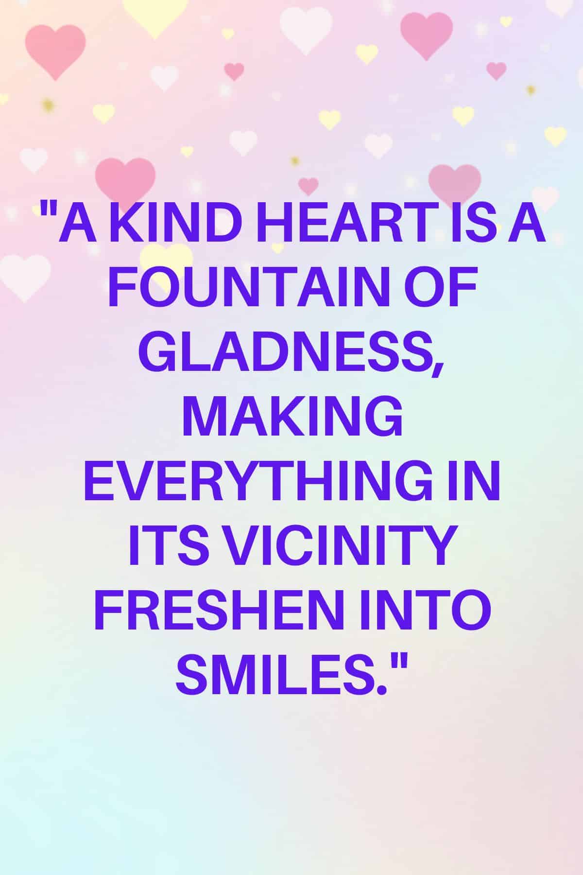 Kind Heartedness Quotes Be Kind Heart Quote|382954