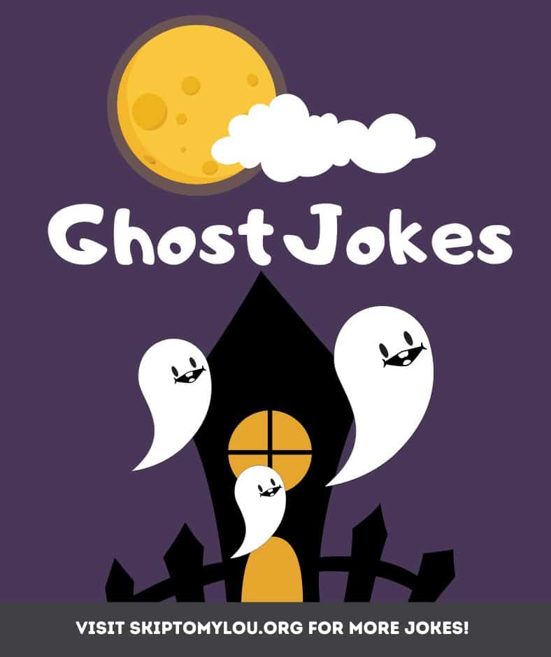 Ghost Jokes | Skip To My Lou