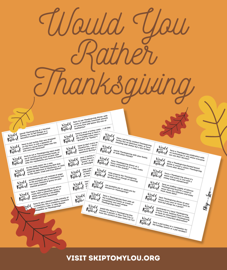 Thanksgiving Would You Rather | Skip To My Lou