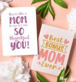 Beautiful Printable Bonus Mom Cards For Mother's Day | Skip To My Lou