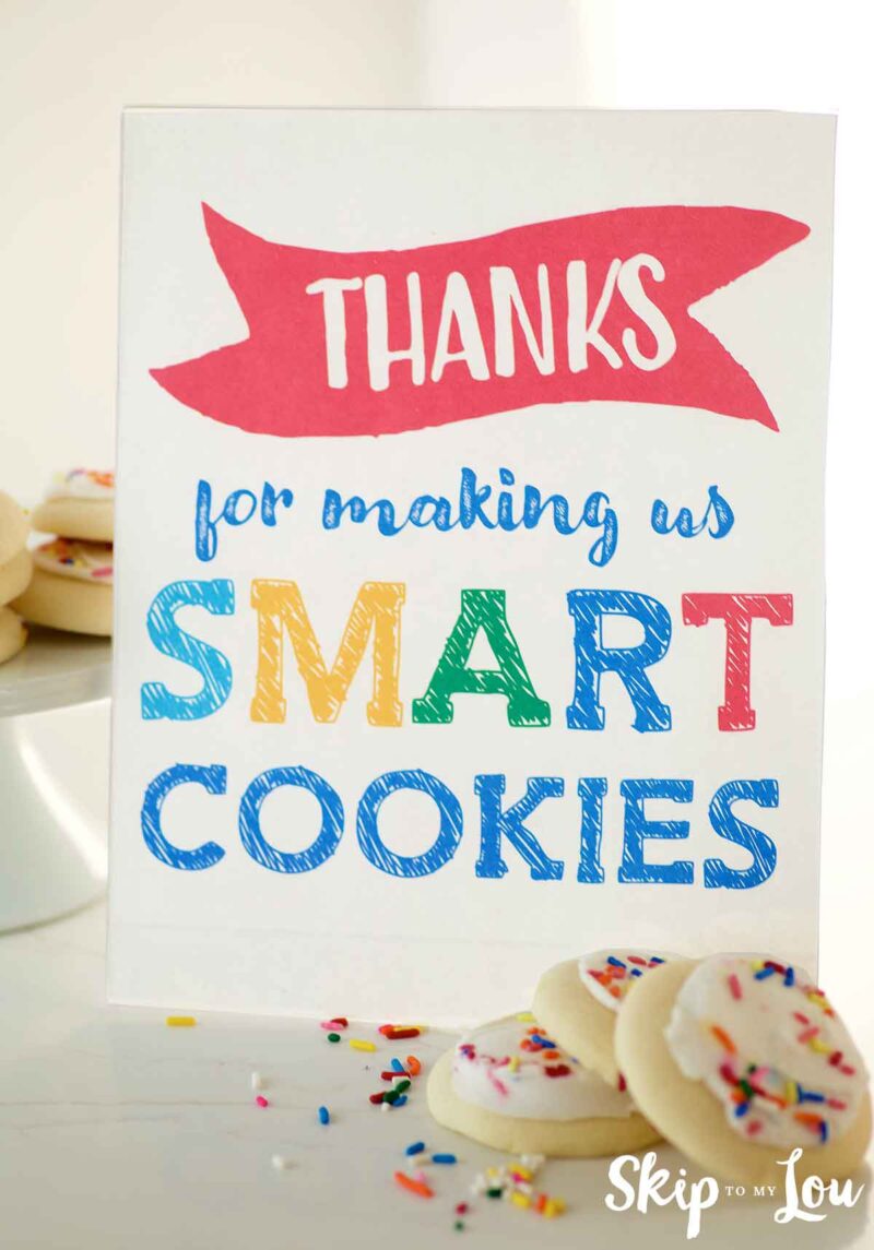 Thanks for Making Us Smart Cookies – Free Printable Tags & Sign | Skip ...