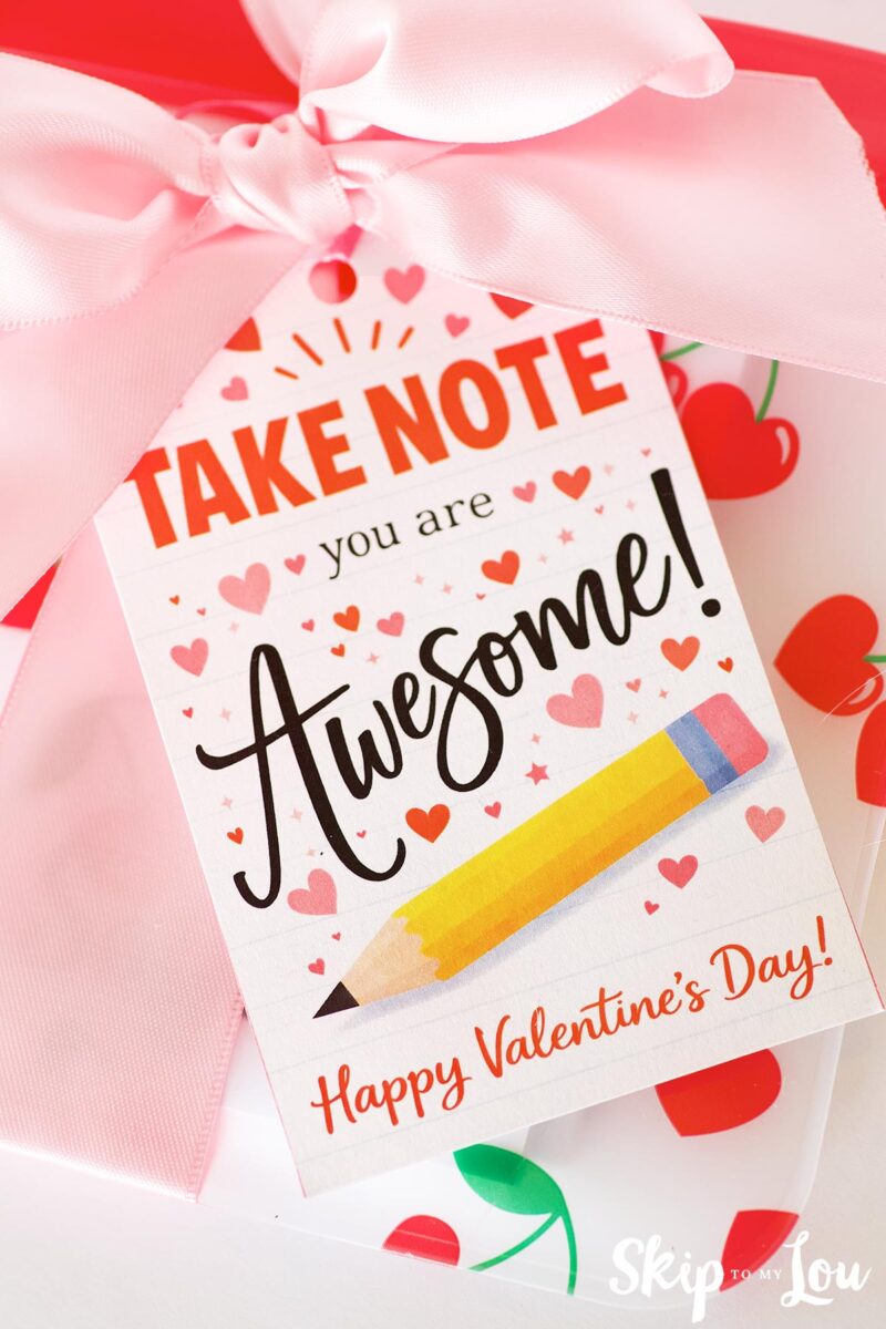 Free Printable Valentine Tag – Take Note You Are Awesome | Skip To My Lou